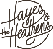 Hayes & The Heathens | Official Website